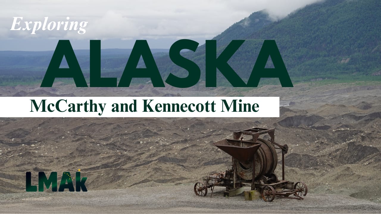 Rich History of Kennecott Mine Near McCarthy, Alaska - Living My Alaska